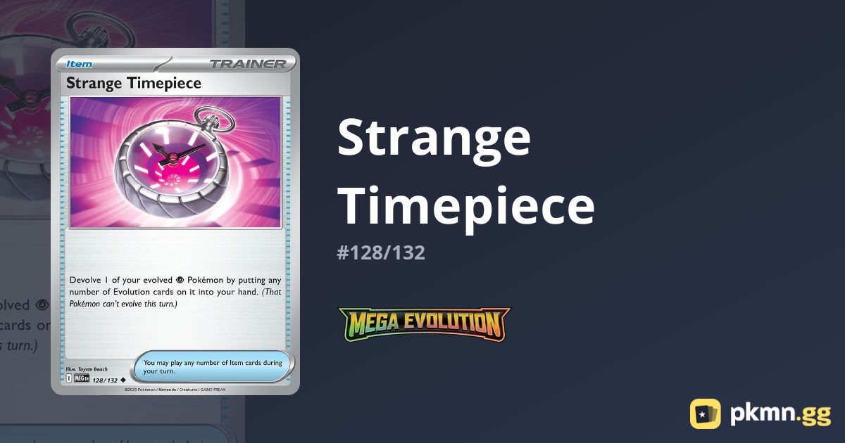 Strange Timepiece #128/132 Mega Evolution | pkmn.gg
