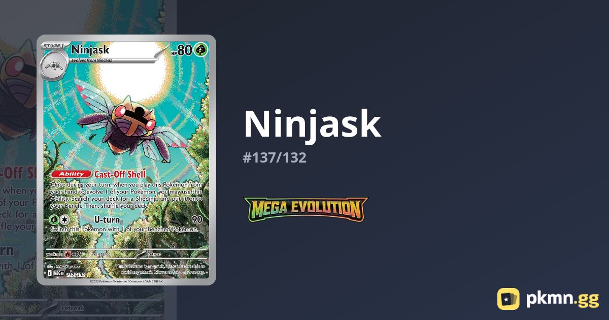 Ninjask #137/132 Mega Evolution | pkmn.gg
