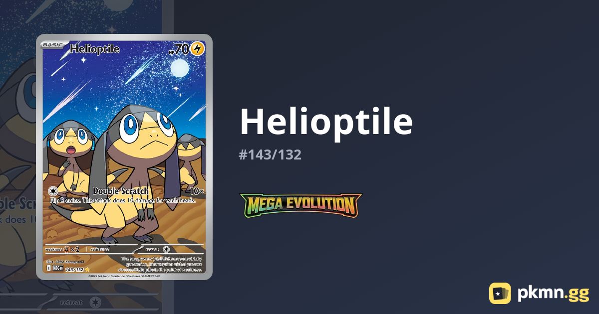 Helioptile #143/132 Mega Evolution | pkmn.gg