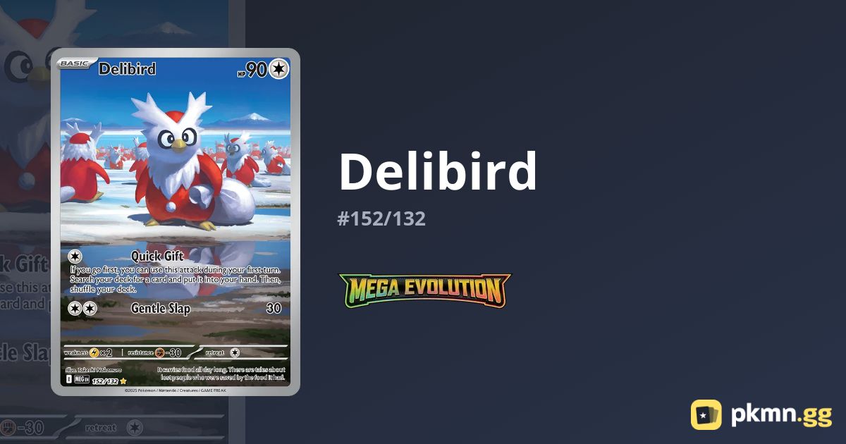 Delibird #152/132 Mega Evolution | pkmn.gg