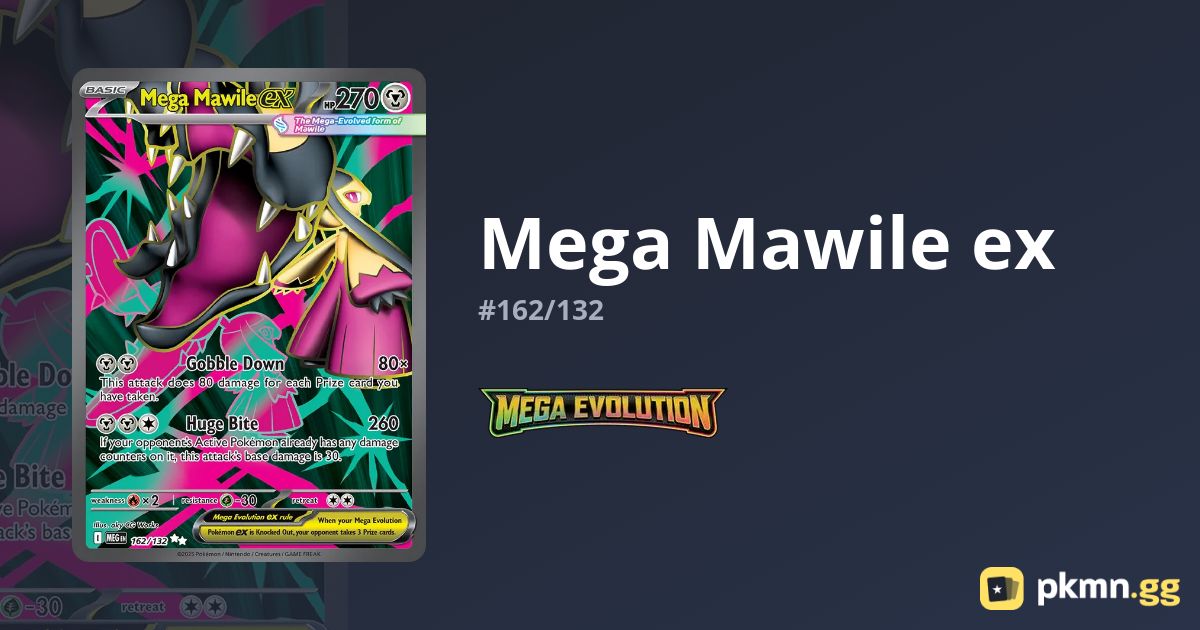 Mega Mawile ex #162/132 Mega Evolution | pkmn.gg