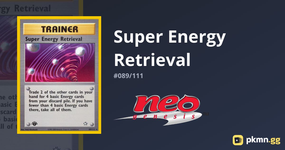 Super Energy Retrieval #089/111 Neo Genesis | pkmn.gg