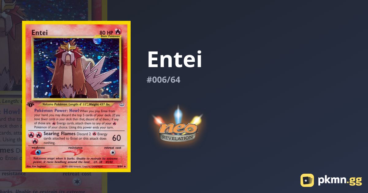 Entei #006/64 Neo Revelation | pkmn.gg