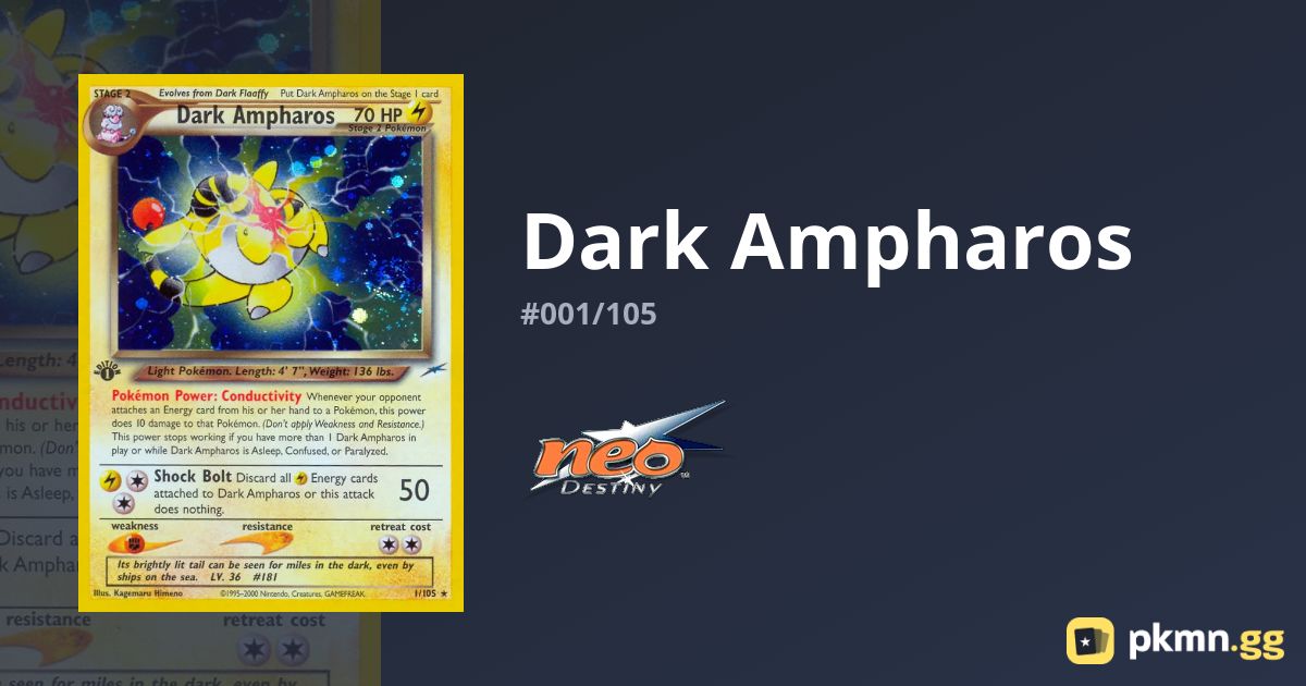 Dark Ampharos #001/105 Neo Destiny | pkmn.gg