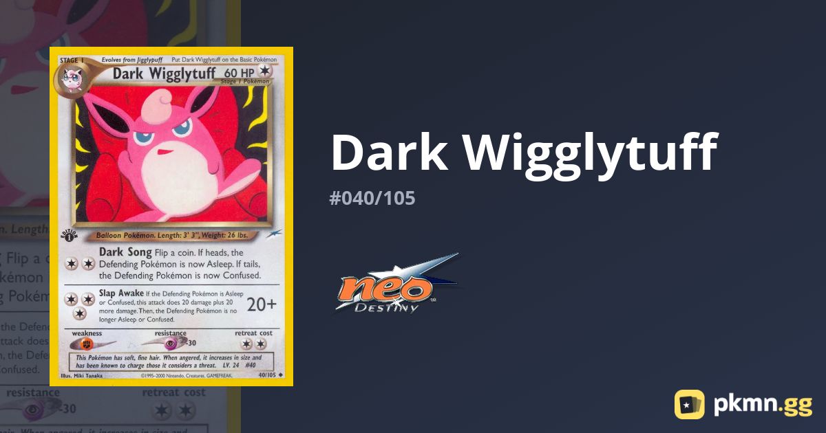 Dark Wigglytuff #040/105 Neo Destiny | pkmn.gg