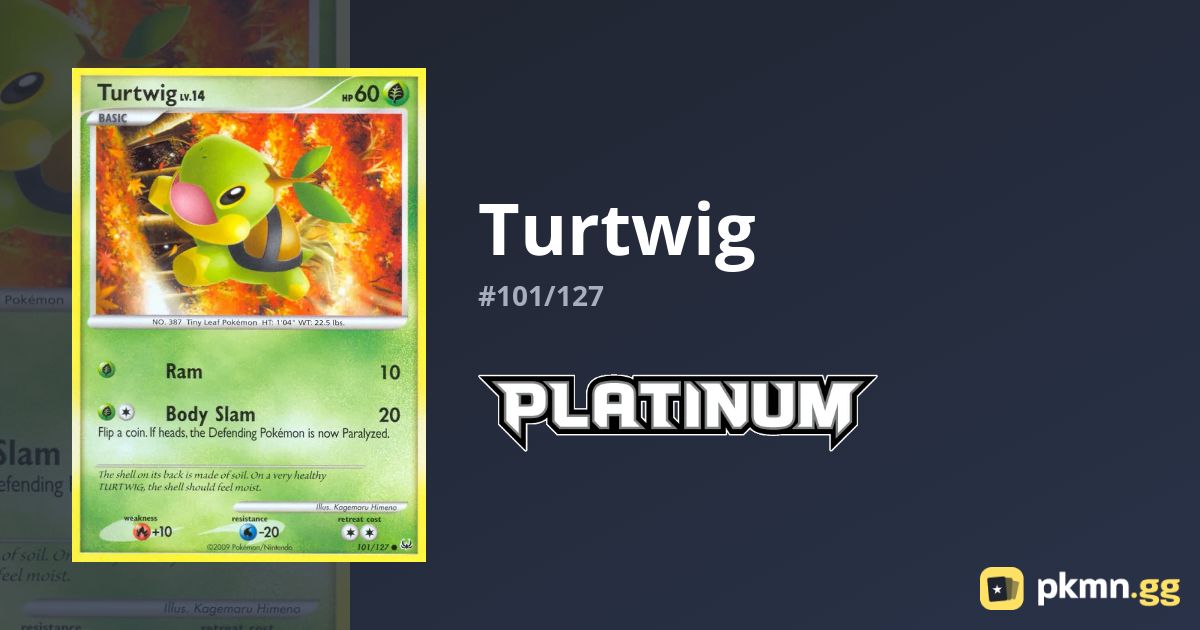 Turtwig #101/127 Platinum | pkmn.gg