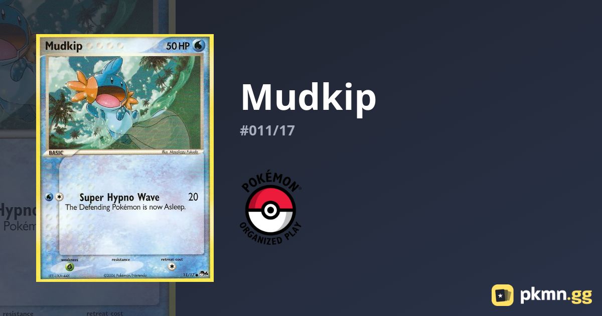Mudkip #011/17 POP Series 4 | pkmn.gg