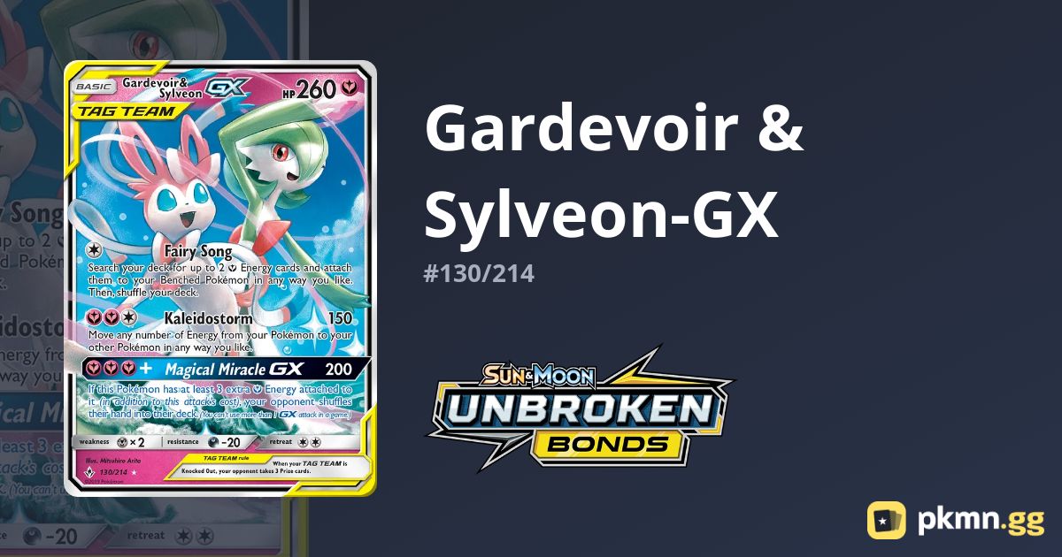 Gardevoir & Sylveon-GX #130/214 Unbroken Bonds | pkmn.gg