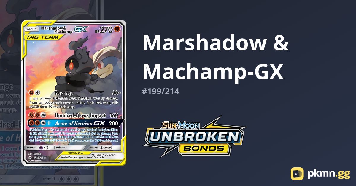 Marshadow & Machamp-GX #199/214 Unbroken Bonds | pkmn.gg