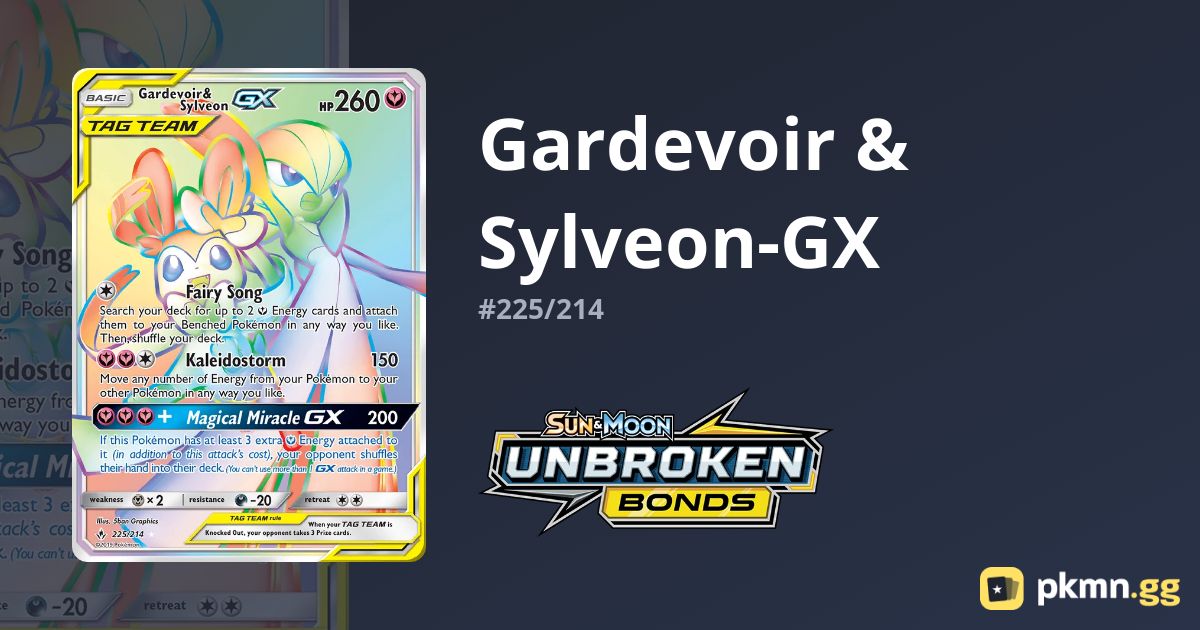 Gardevoir & Sylveon-GX #225/214 Unbroken Bonds | pkmn.gg