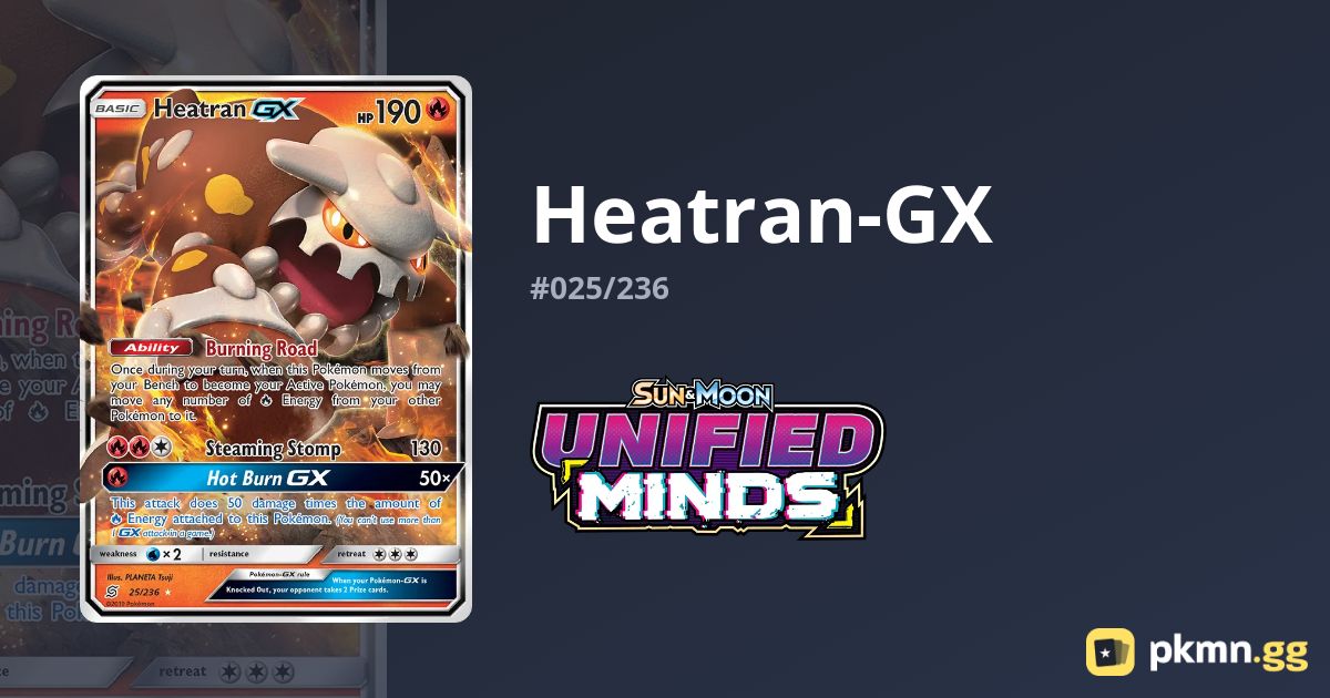 Heatran-GX #025/236 Unified Minds | pkmn.gg