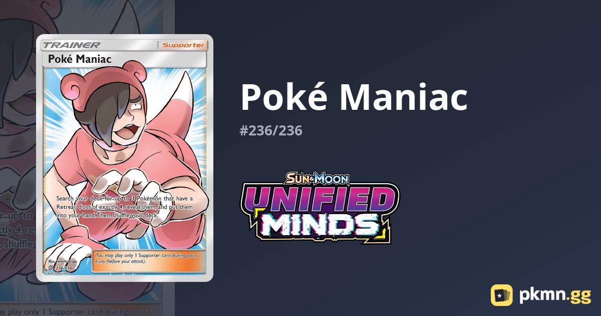 Poké Maniac #236/236 Unified Minds | pkmn.gg