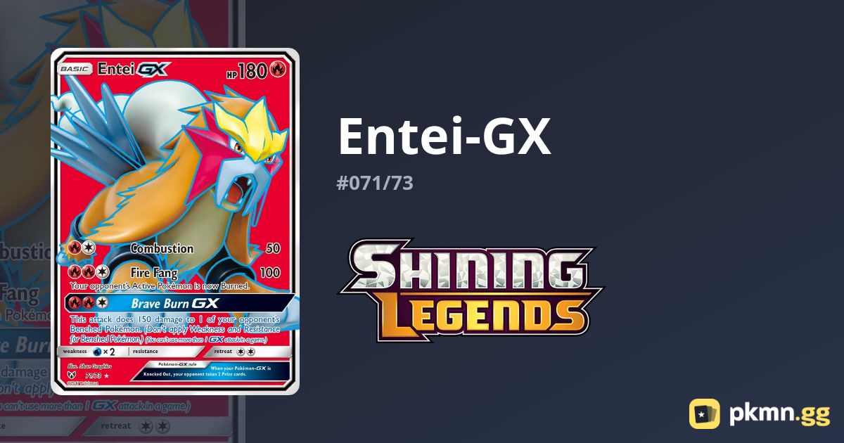 Entei-GX #071/73 Shining Legends | pkmn.gg