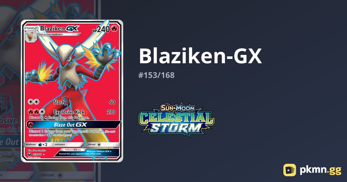 Blaziken-GX #153/168 Celestial Storm | pkmn.gg
