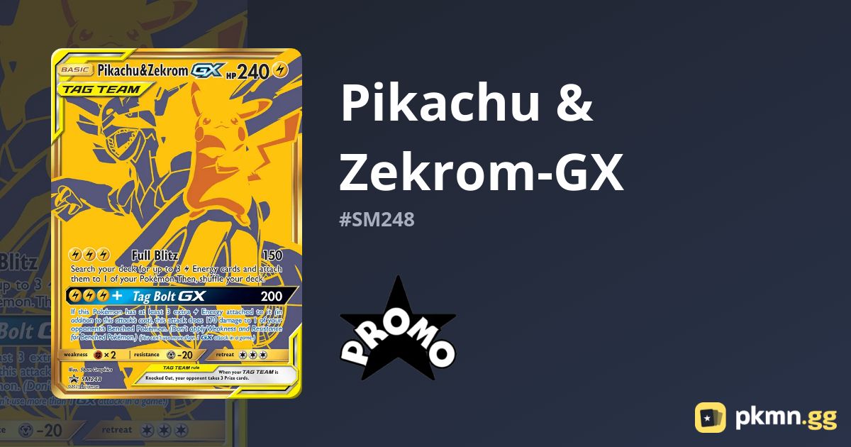 Pikachu & Zekrom-GX SM248 SM Black Star Promos | pkmn.gg