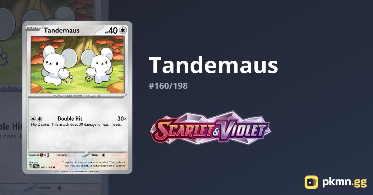 Tandemaus #160/198 Scarlet & Violet | pkmn.gg