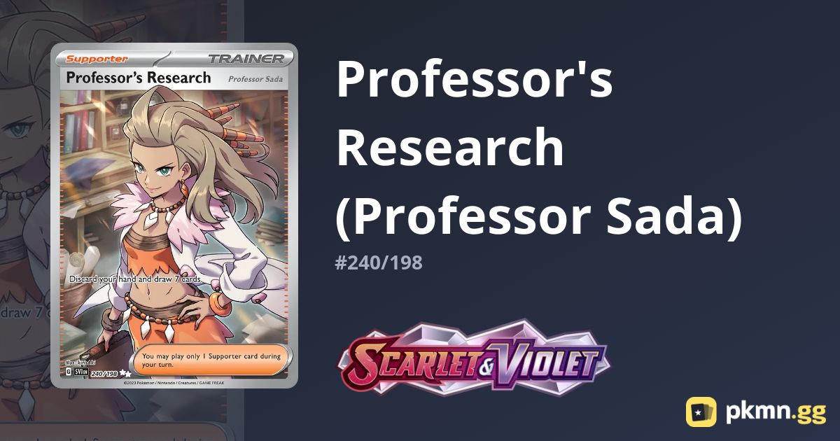 Professor's Research (Professor Sada) #240/198 Scarlet & Violet | pkmn.gg