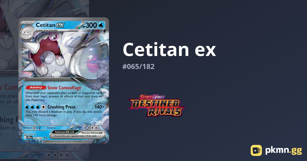 Cetitan ex #065/182 Destined Rivals | pkmn.gg