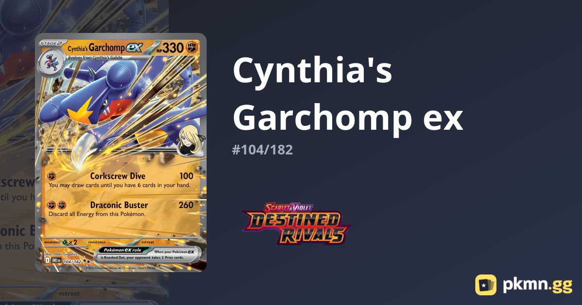 Cynthia's Garchomp ex #104/182 Destined Rivals | pkmn.gg