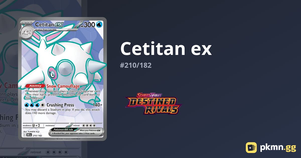Cetitan ex #210/182 Destined Rivals | pkmn.gg