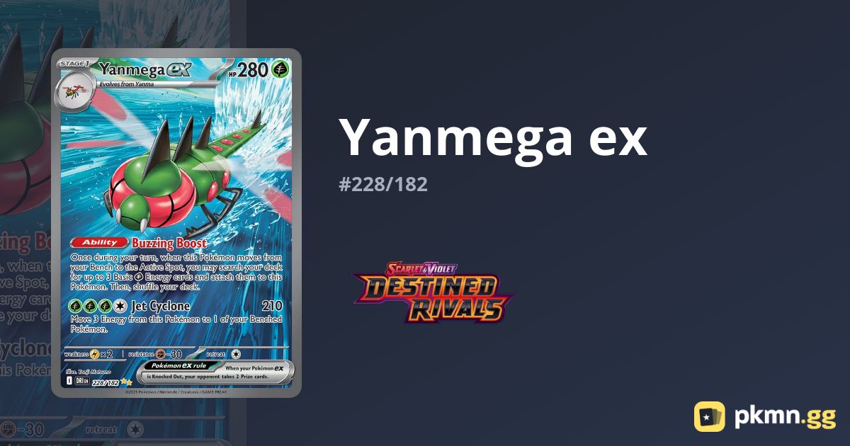 Yanmega ex #228/182 Destined Rivals | pkmn.gg