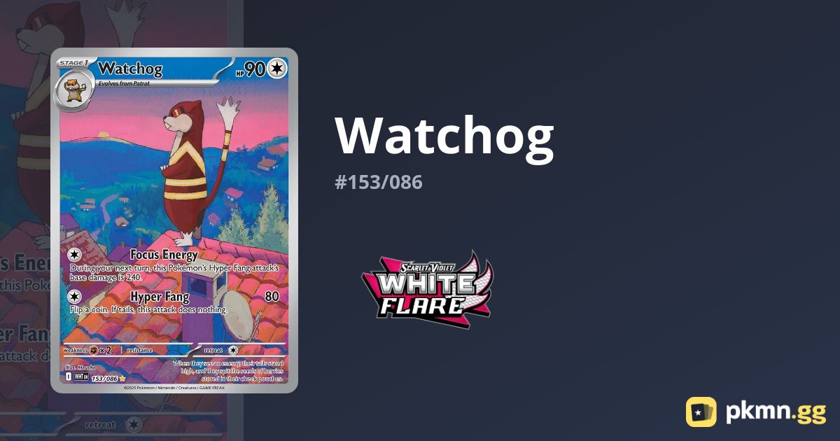 Watchog #153/086 White Flare | pkmn.gg