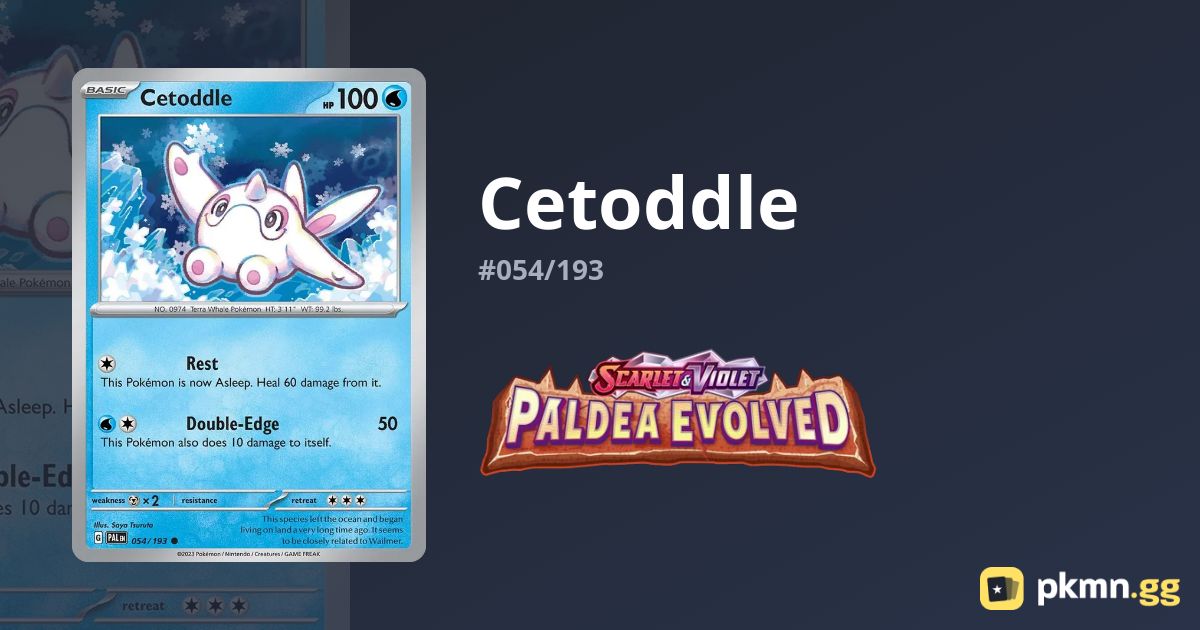 Cetoddle #054/193 Paldea Evolved | pkmn.gg