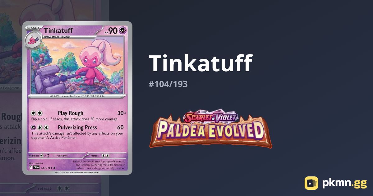 Tinkatuff #104/193 Paldea Evolved | pkmn.gg