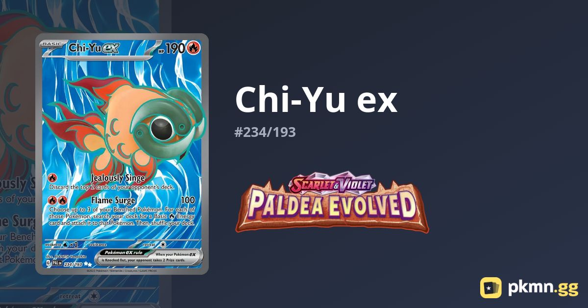Chi-Yu ex #234/193 Paldea Evolved | pkmn.gg