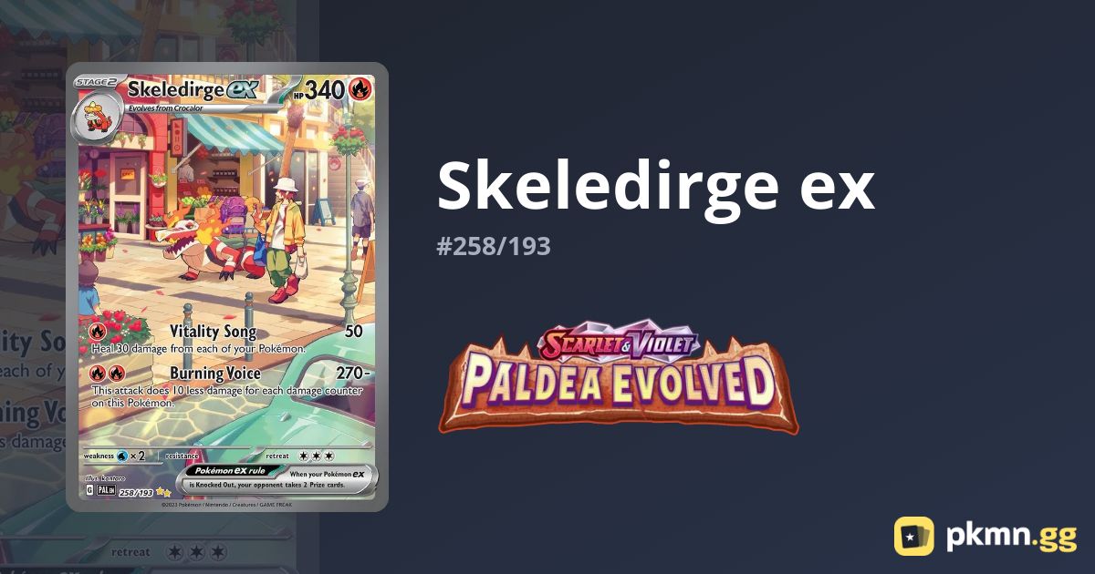 Skeledirge ex #258/193 Paldea Evolved | pkmn.gg