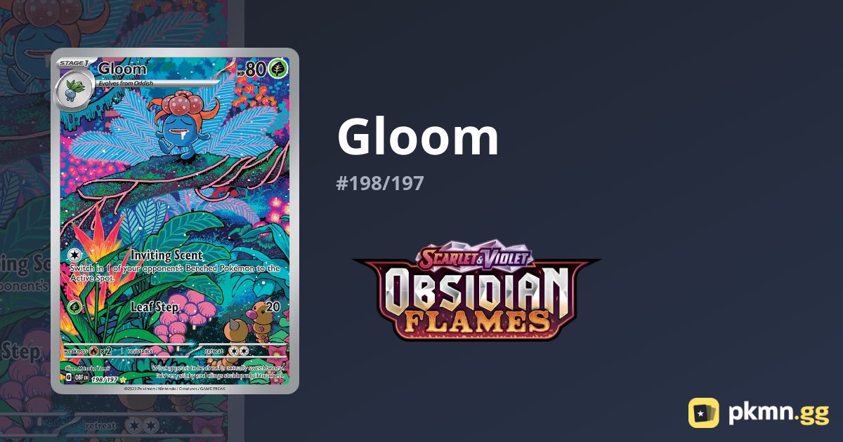 Gloom #198/197 Obsidian Flames | pkmn.gg