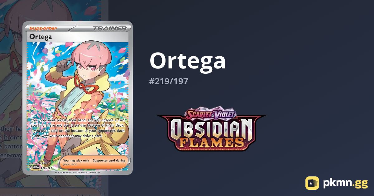 Ortega #219/197 Obsidian Flames | pkmn.gg