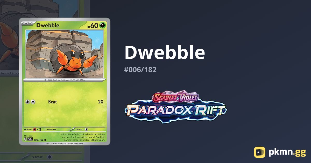 Dwebble #006/182 Paradox Rift | pkmn.gg