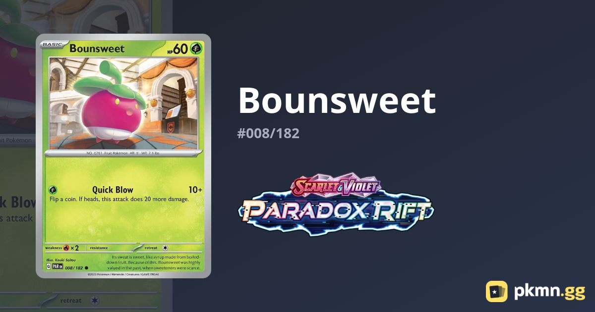 Bounsweet #008/182 Paradox Rift | pkmn.gg