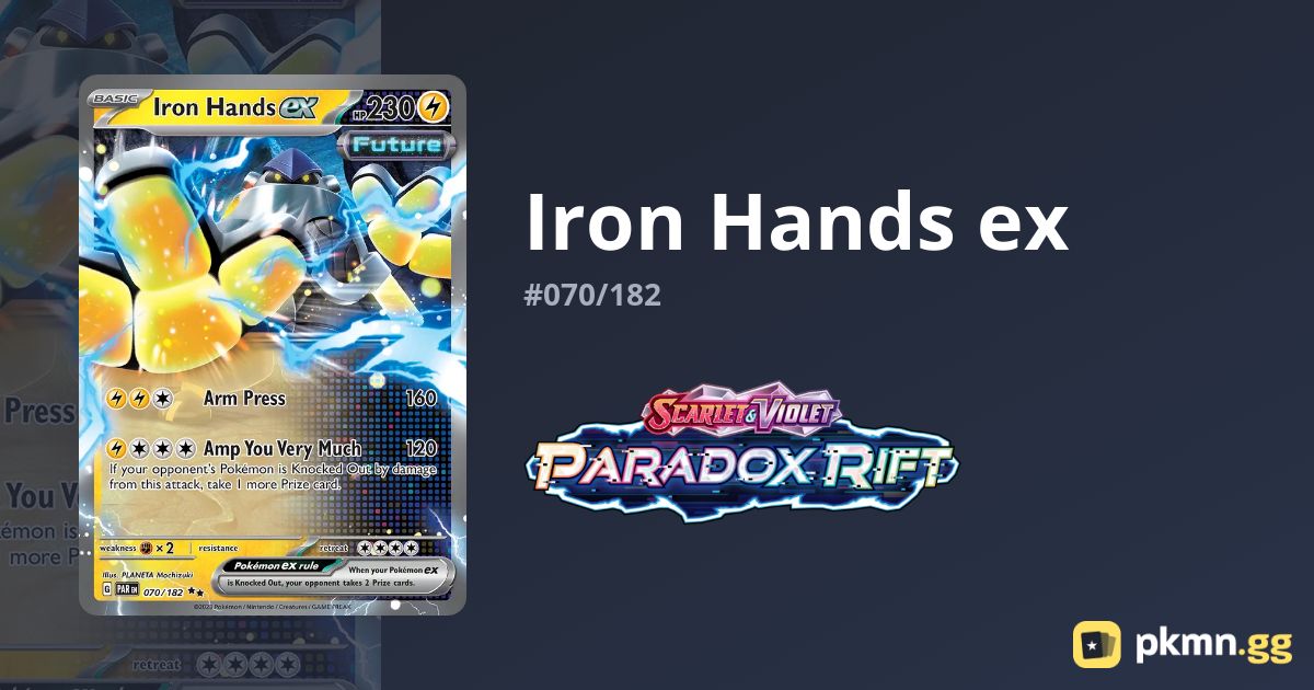 Iron Hands ex #070/182 Paradox Rift | pkmn.gg