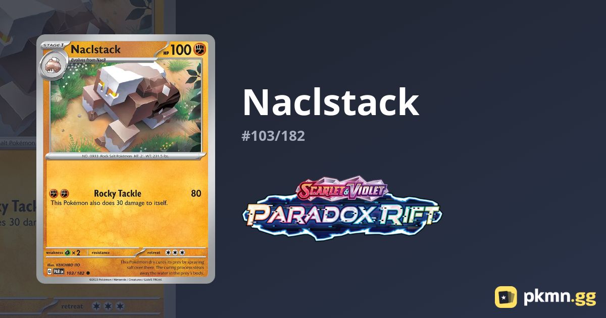 Naclstack #103/182 Paradox Rift | pkmn.gg