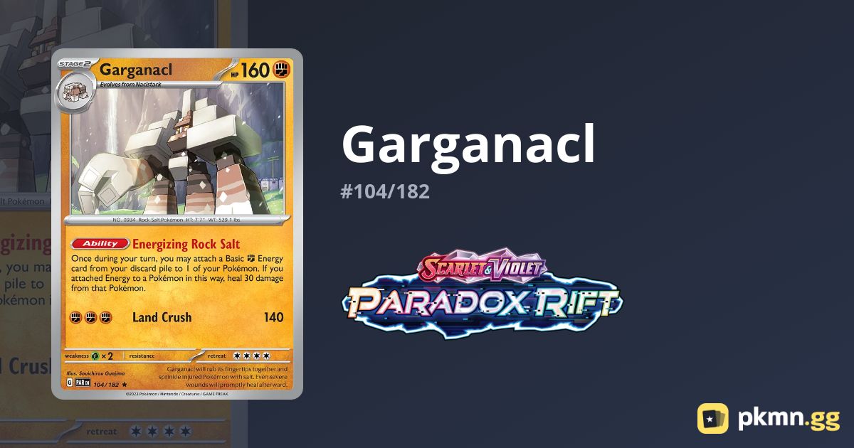 Garganacl #104/182 Paradox Rift | pkmn.gg