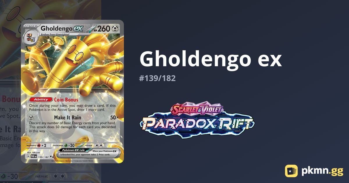 Gholdengo ex #139/182 Paradox Rift | pkmn.gg