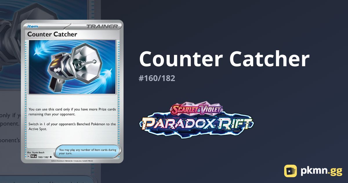 Counter Catcher #160/182 Paradox Rift | pkmn.gg