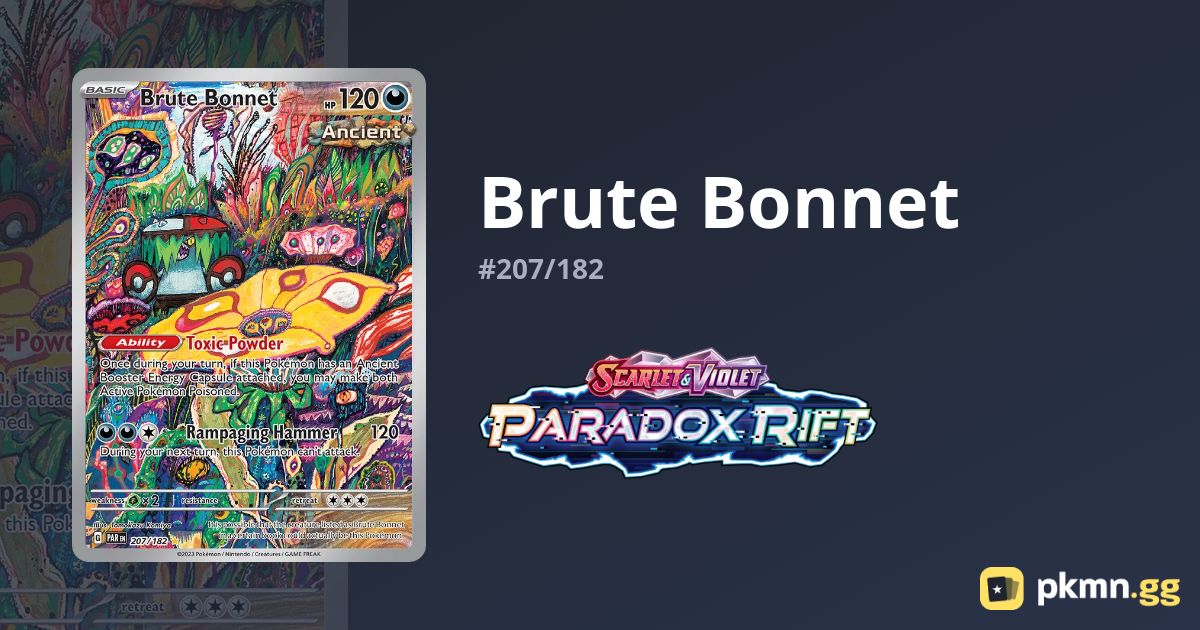 Brute Bonnet #207/182 Paradox Rift | pkmn.gg