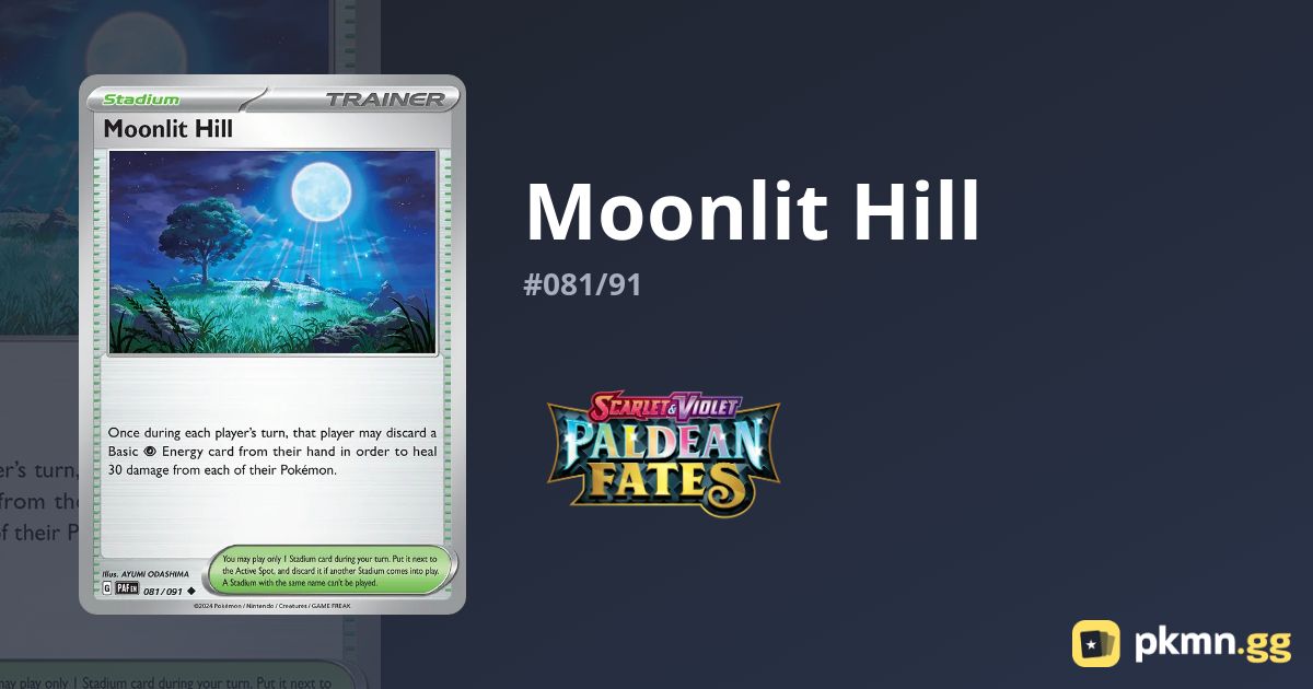 Moonlit Hill #081/91 Paldean Fates | pkmn.gg
