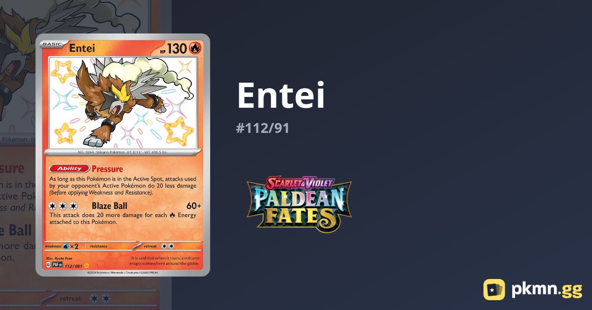 Entei #112/91 Paldean Fates | pkmn.gg