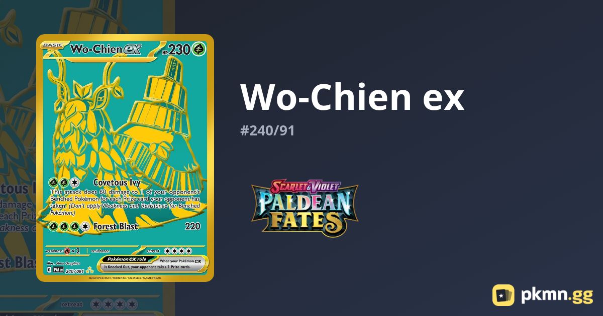 Wo-Chien ex #240/91 Paldean Fates | pkmn.gg