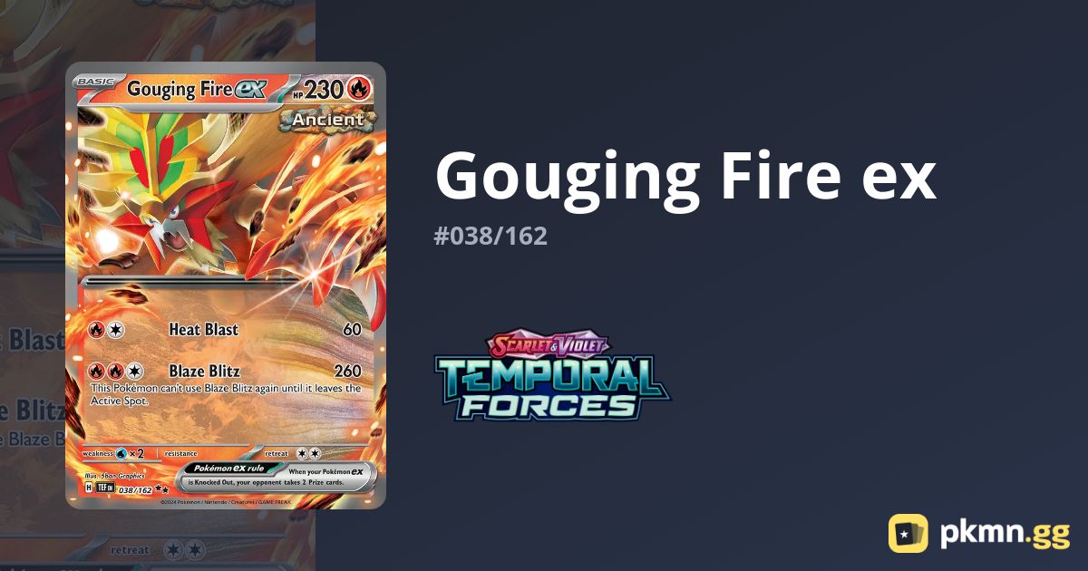 Gouging Fire ex #038/162 Temporal Forces | pkmn.gg