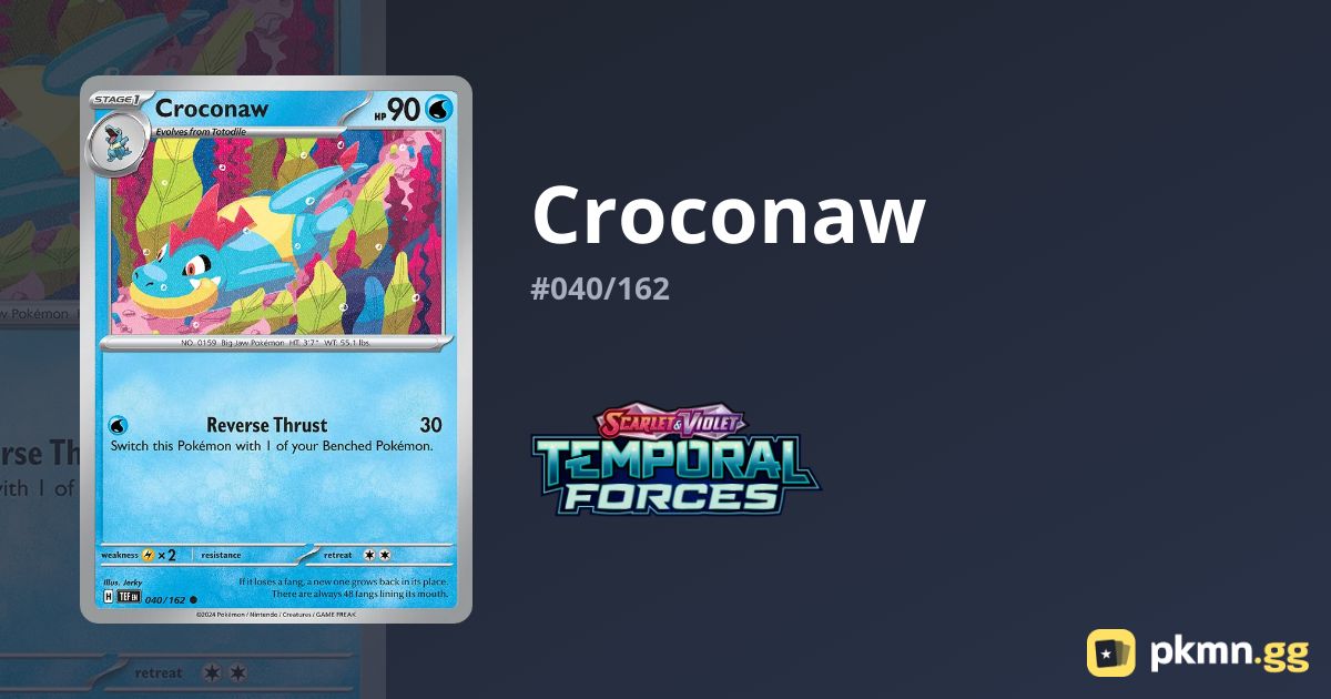Croconaw #040/162 Temporal Forces | pkmn.gg
