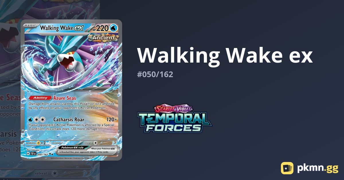 Walking Wake ex #050/162 Temporal Forces | pkmn.gg