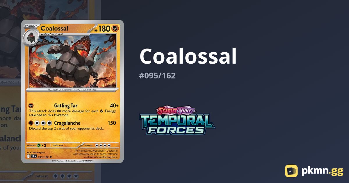 Coalossal #095/162 Temporal Forces | pkmn.gg