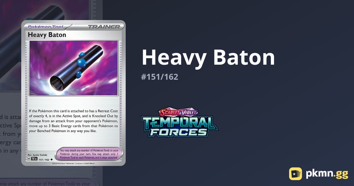 Heavy Baton #151/162 Temporal Forces | pkmn.gg