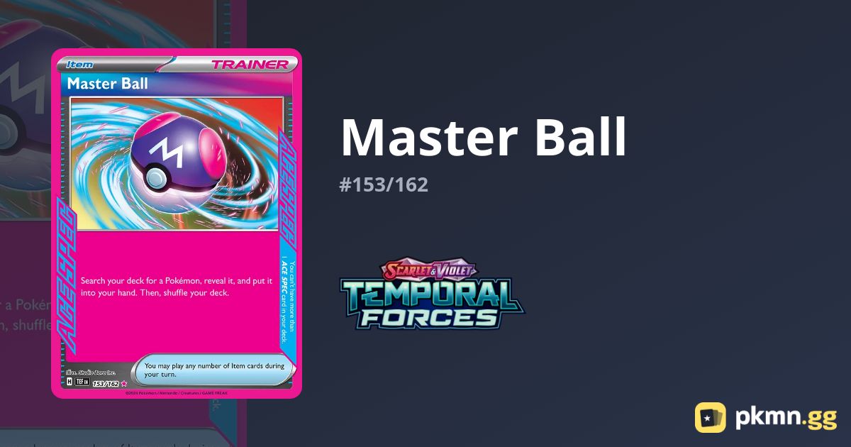 Master Ball #153/162 Temporal Forces | pkmn.gg