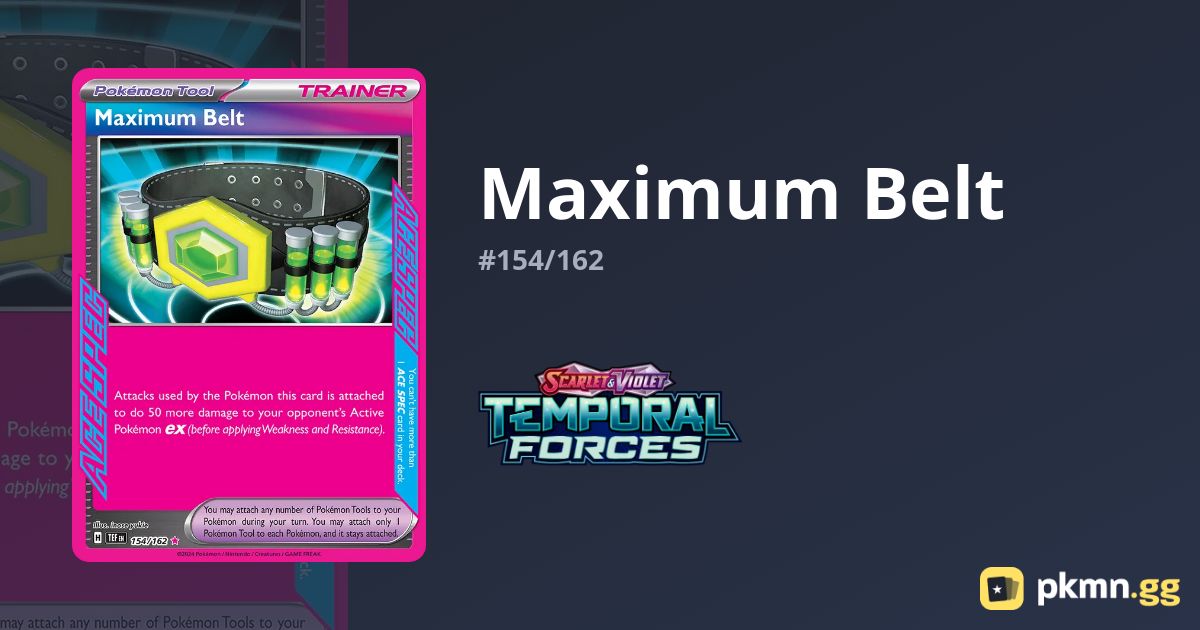 Maximum Belt #154/162 Temporal Forces | pkmn.gg